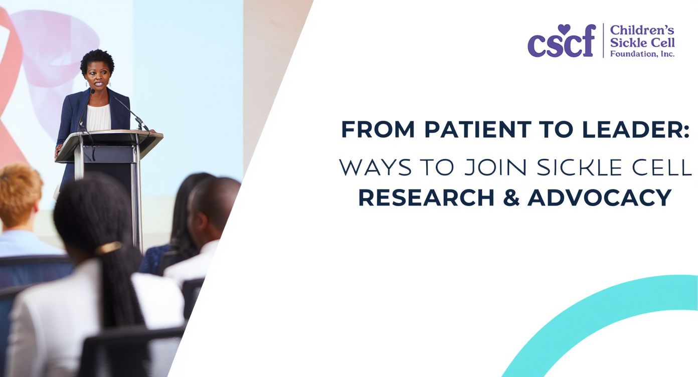 From Patient to Leader: Ways to Join Sickle Cell Research & Advocacy ...